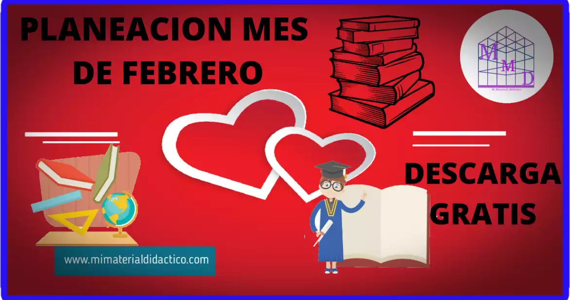 PLANEACION MES DE FEBRERO NUEVA ESCUELA MEXICANA 6TO GRADO | MATERIAL ...