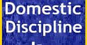 A Domestic Discipline Society (ADDS): Domestic Discipline is Consensual ...