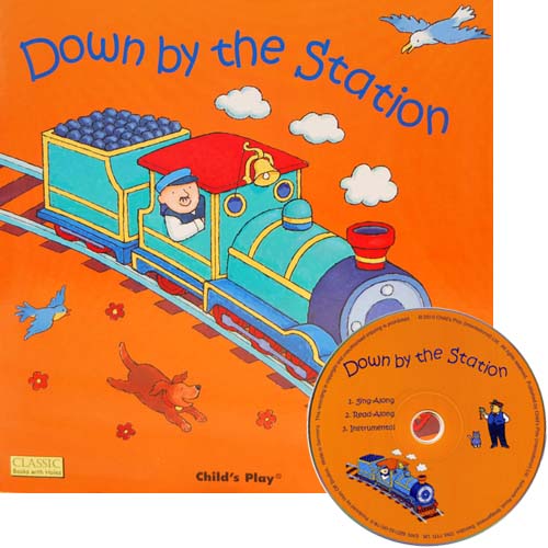 就愛英文書: Down by the Station (PB+CD)