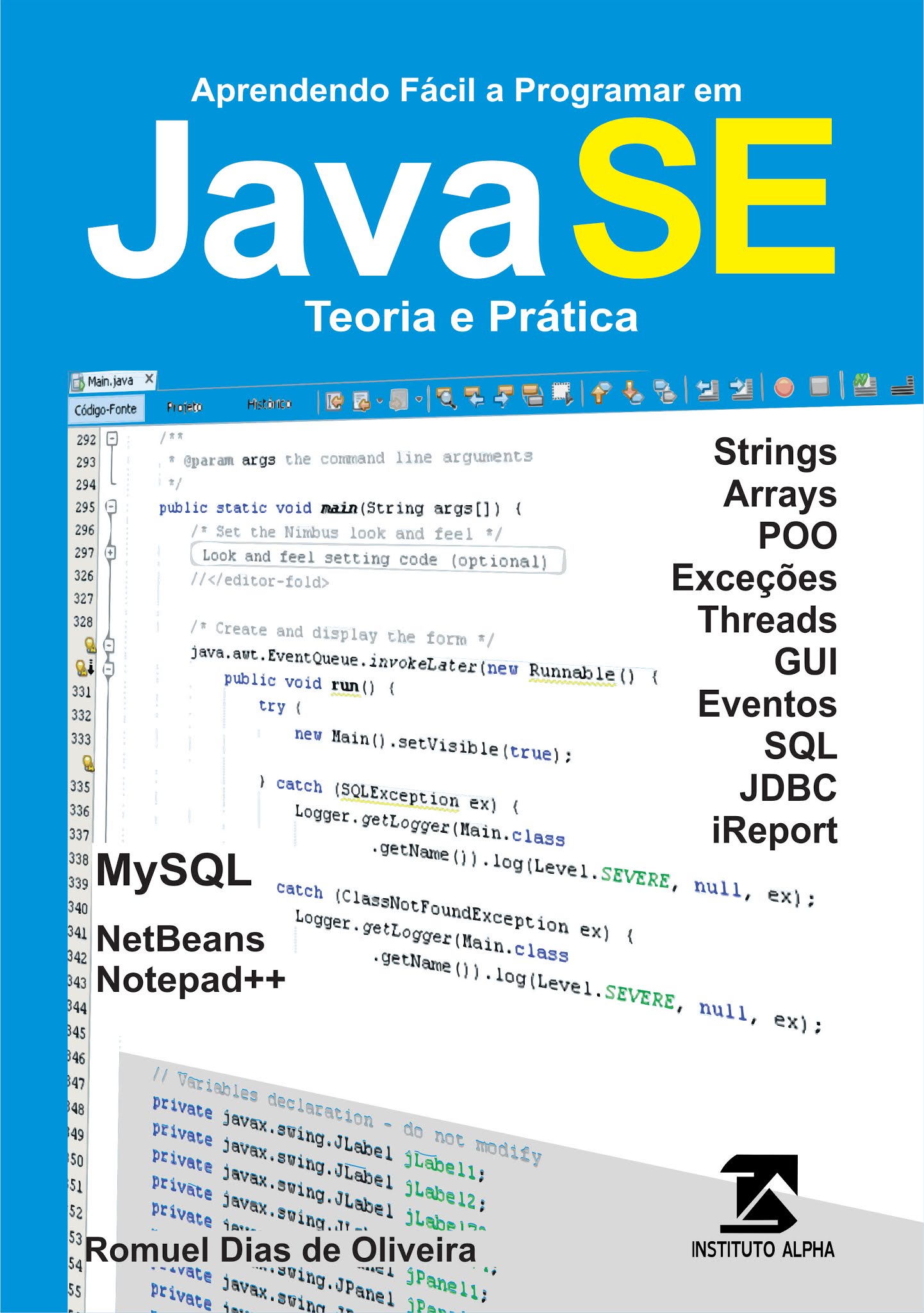 Livro Aprendendo Fácil a Programar em Java SE - Teoria e Prática
