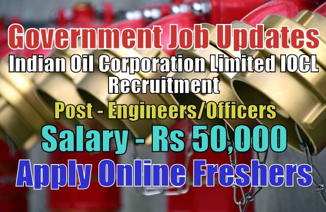 Indian Oil Corporation Limited IOCL Recruitment 2020 for Engineers ...
