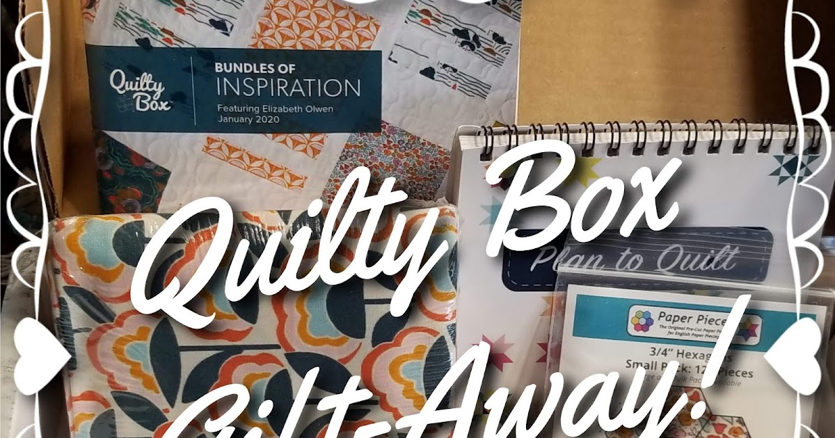 Quiltville's Quips & Snips!!: January ‘20 Quilty Box Gift-Away!
