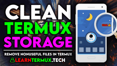 Termux Storage : Clean Your Termux Storage