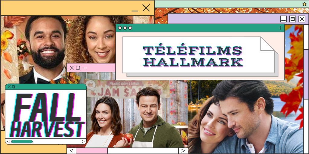 Tous les téléfilms d'automne Hallmark " Fall Harvest
