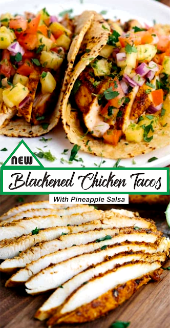 Blackened Chicken Tacos with Pineapple Salsa | Amzing Food