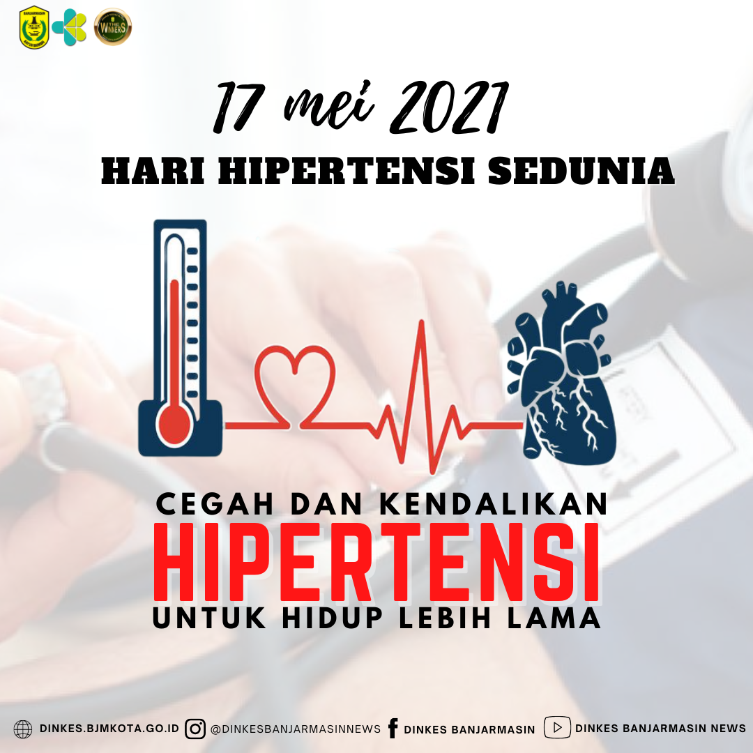 [DB-Info] 17 Mei : Hari Hipertensi Sedunia - Dinas Kesehatan Kota Banjarmasin