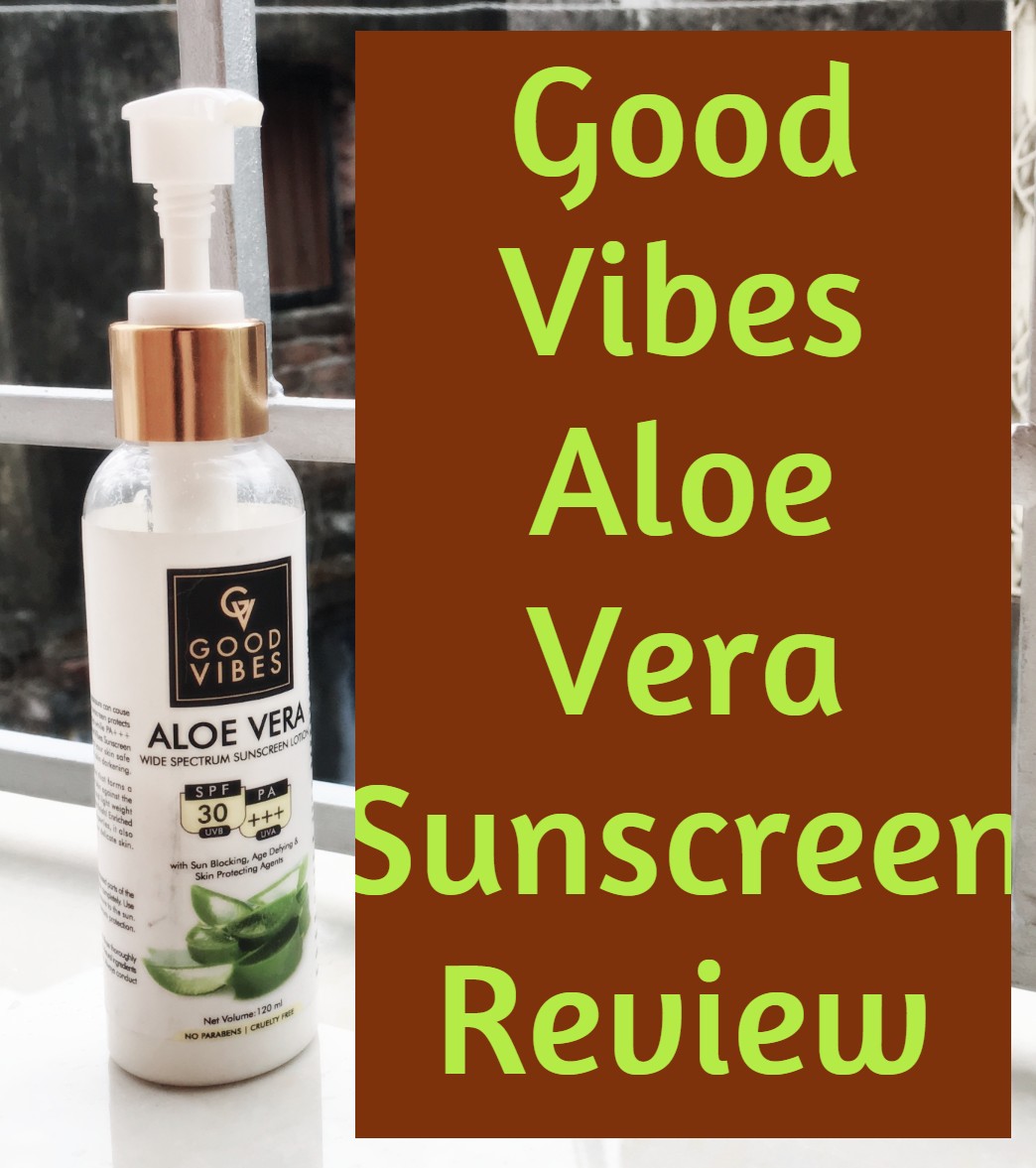Good Vibes Aloe-Vera Wide Spectrum Sunscreen Lotion Spf 30 with PA ...