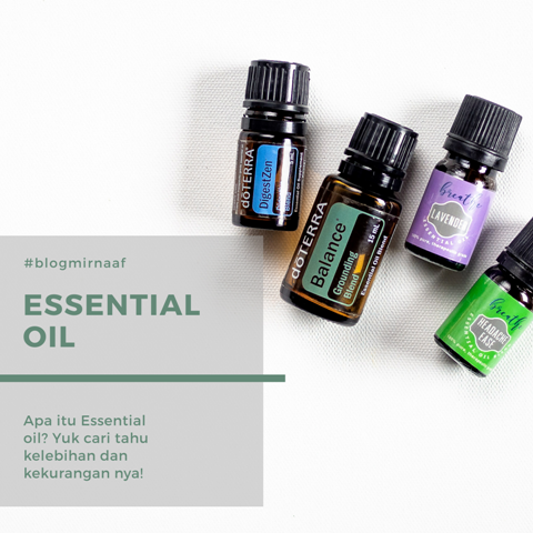 Apa itu Essential Oil? Yuk Cari Tahu Kelebihan & Kekurangannya ...