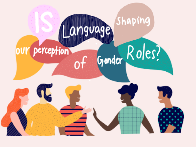 Is Language Shaping Our Perception of Gender Roles?