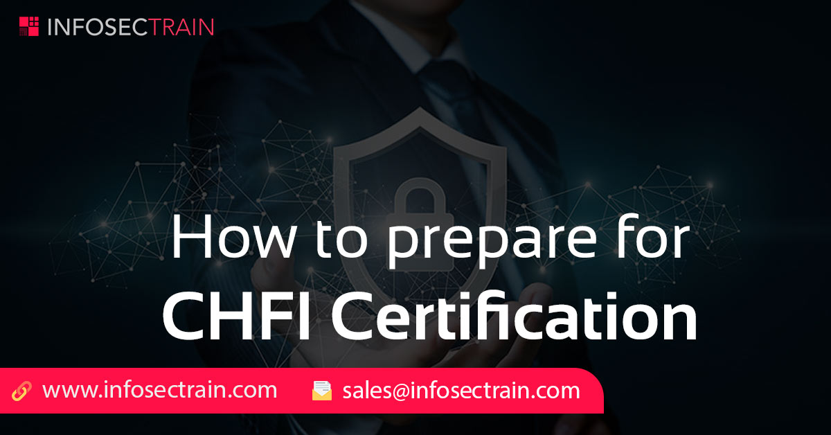 How to prepare for CHFI certification