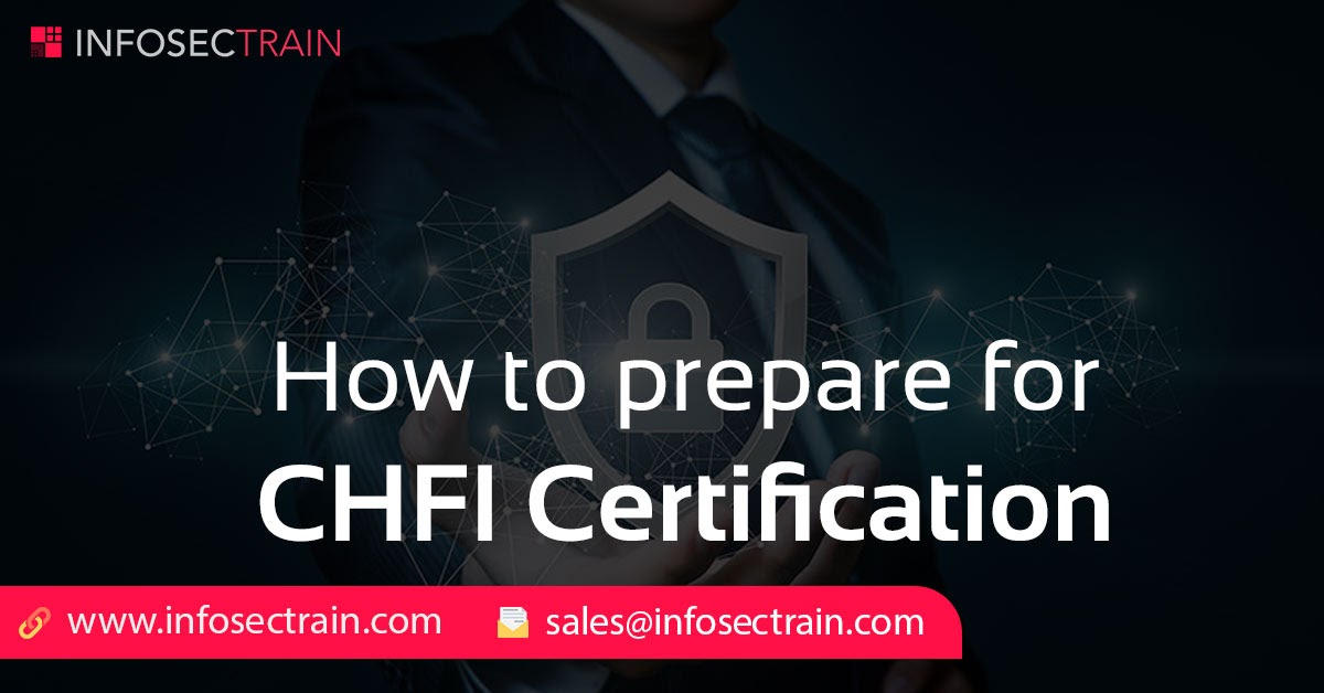 How to prepare for CHFI certification