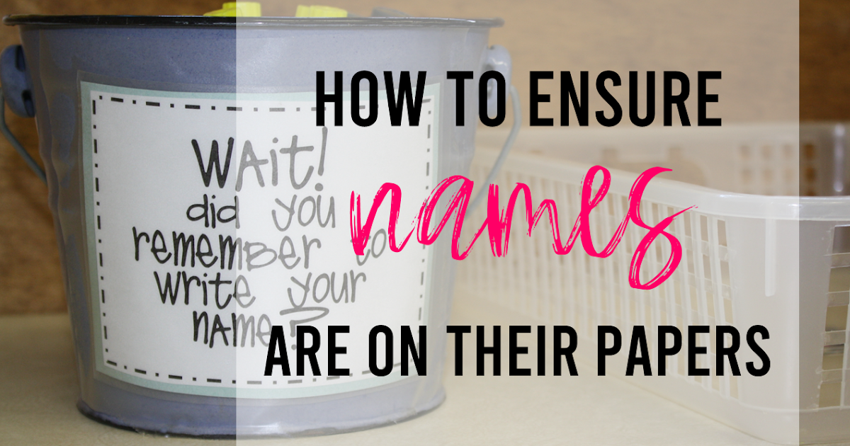 Is Your Name On Your Paper? | Mrs. Bremer's Class