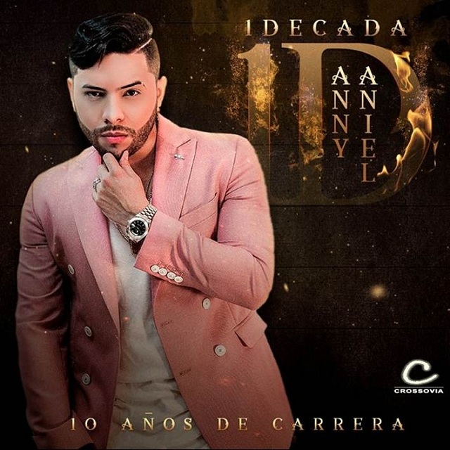 1 DECADA (10 AÑOS DE CARRERA) - DANNY DANIEL (2017) (320 KBPS FULL ...