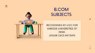 B.Com Subjects | CBCS Syllabus | Recognised by UGC