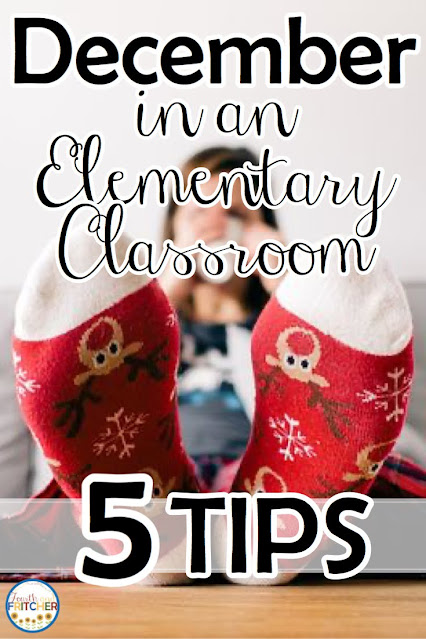 Fourth and Fritcher: December in an Elementary Classroom