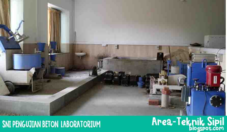 Kumpulan SNI Pengujian Beton Laboratorium ~ Area TEKNIK SIPIL