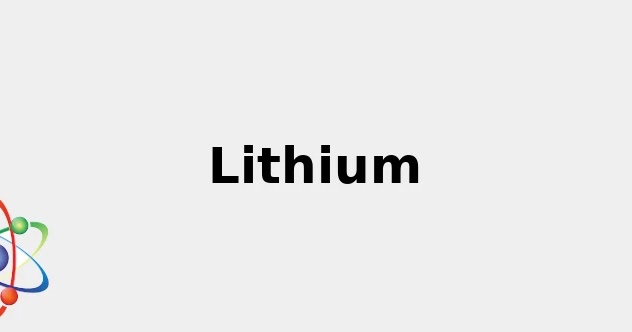 Chemical Symbol Li (+ Cool facts: Color, Uses and more...) 2022