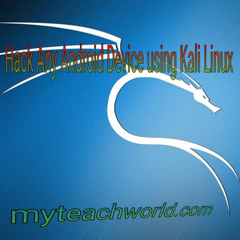 Hack Android Phone using Kali Linux