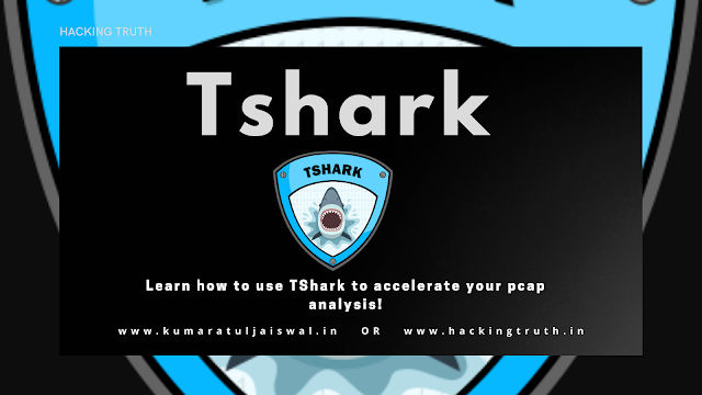 Learn How To Use Tshark To Accelerate Your Pcap Analysis Hacking