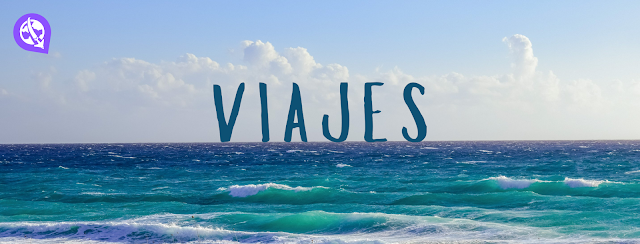 Mi vida (im)perfecta: 🚘 VIAJES