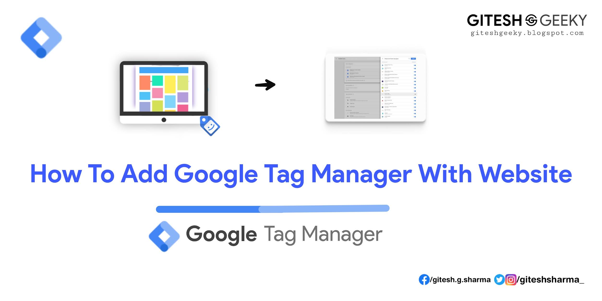 How To Add Google Tag Manager To WordPress Or Blogger Website How To Add Google Tag Manager To WordPress Or Blogger Website
