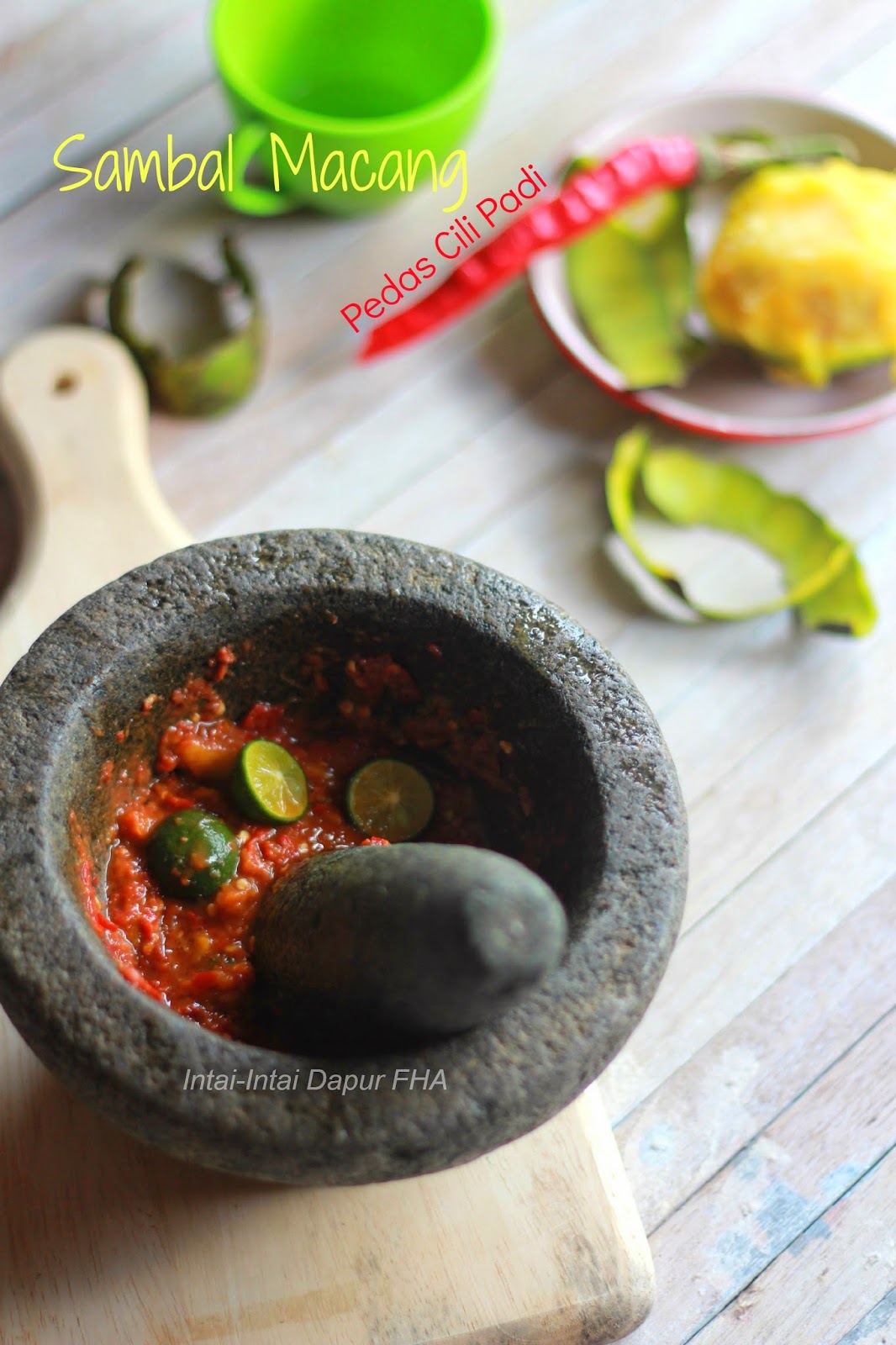 SAMBAL MACANG Pedas Cili Padi yoooo ! - FHA Selemak Santan