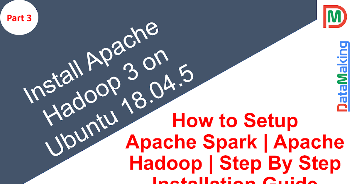 How To Install Apache Hadoop 3 On Ubuntu 18045 Step By Step Part 3
