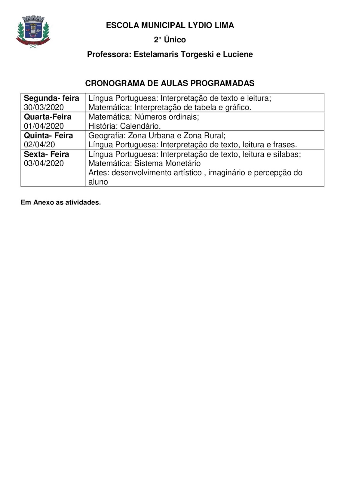 Escola Municipal Lydio Lima : AULA PROGRAMADA DO 2º ANO