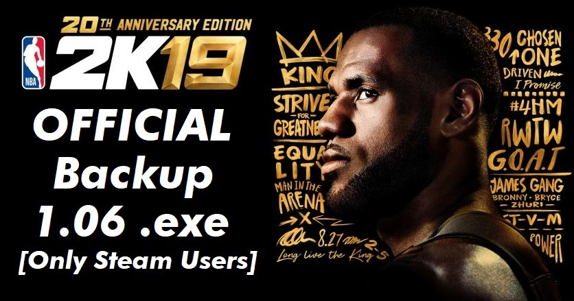 NBA 2K19 - Official Backup 1.06 .exe [Only Steam Users] + Important ...