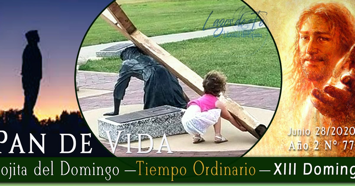 Biblia, Vida y Oración: XIII Domingo del Tiempo Ordinario Biblia, Vida y Oración: XIII Domingo del Tiempo Ordinario