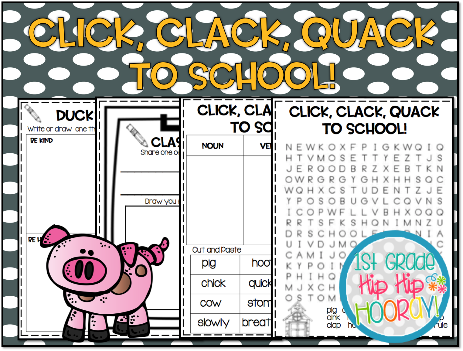 1st Grade Hip Hip Hooray!: Click, Clack, Quack to School!