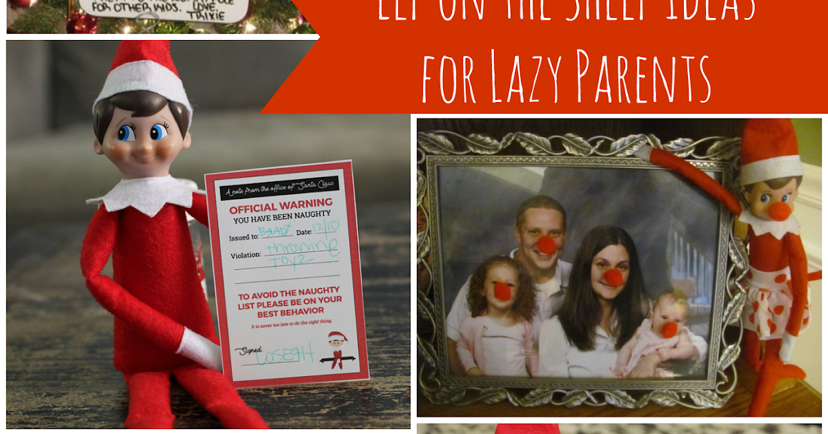 Elf On The Shelf Ideas For Lazy Parents Nanny To Mommy elf-on-the-shelf-ideas-for-lazy-parents-nanny-to-mommy