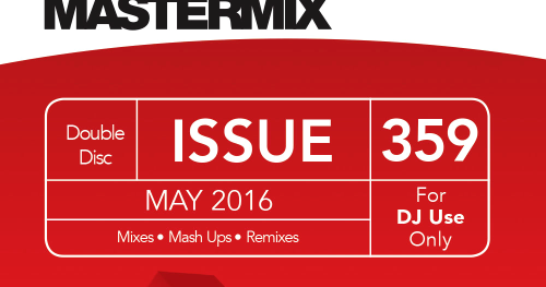 Mastermix Issue 359 May (2016) - MASH MIX MUSIC