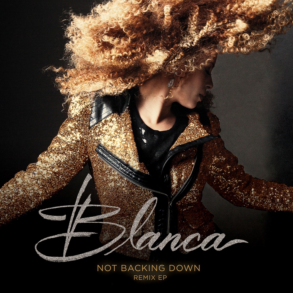 Blanca - Not Backing Down (Remix) EP (2016) [MP3/320Kbps]