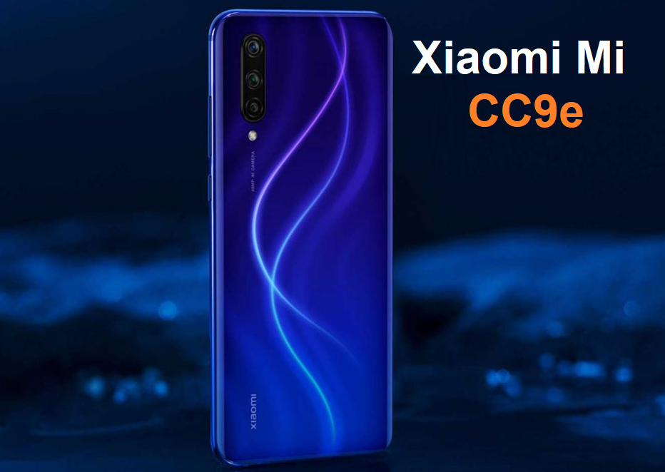 مواصفات و مميزات هاتف شاومي مي Xiaomi Mi CC9e