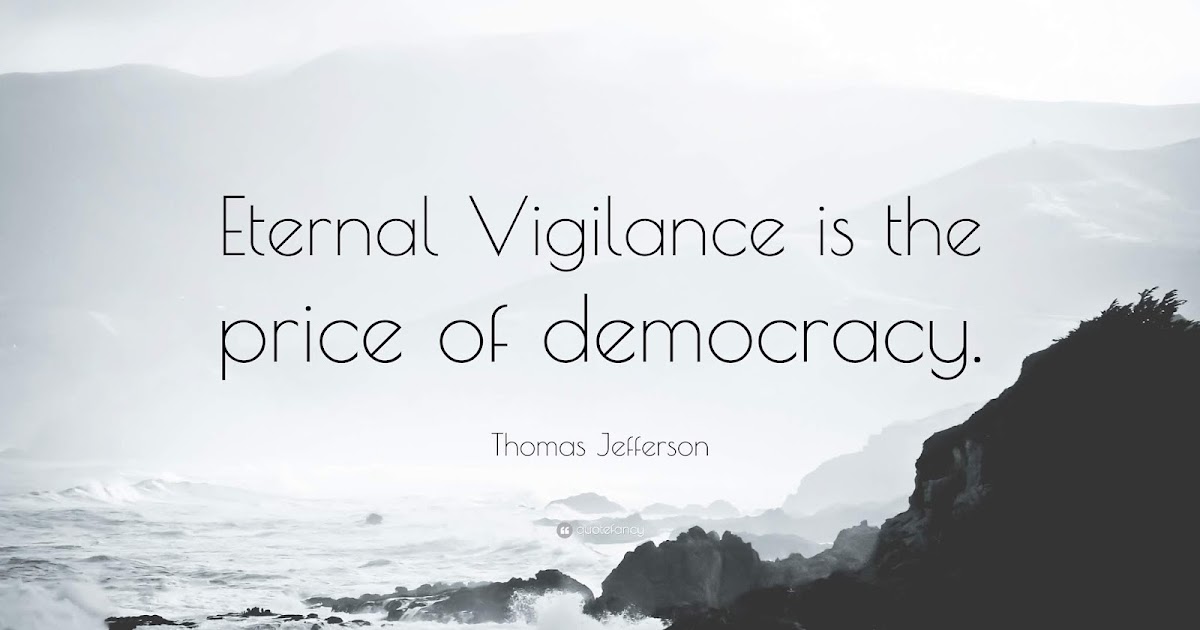 Eternal vigilance is the price of liberty paragraph for any class