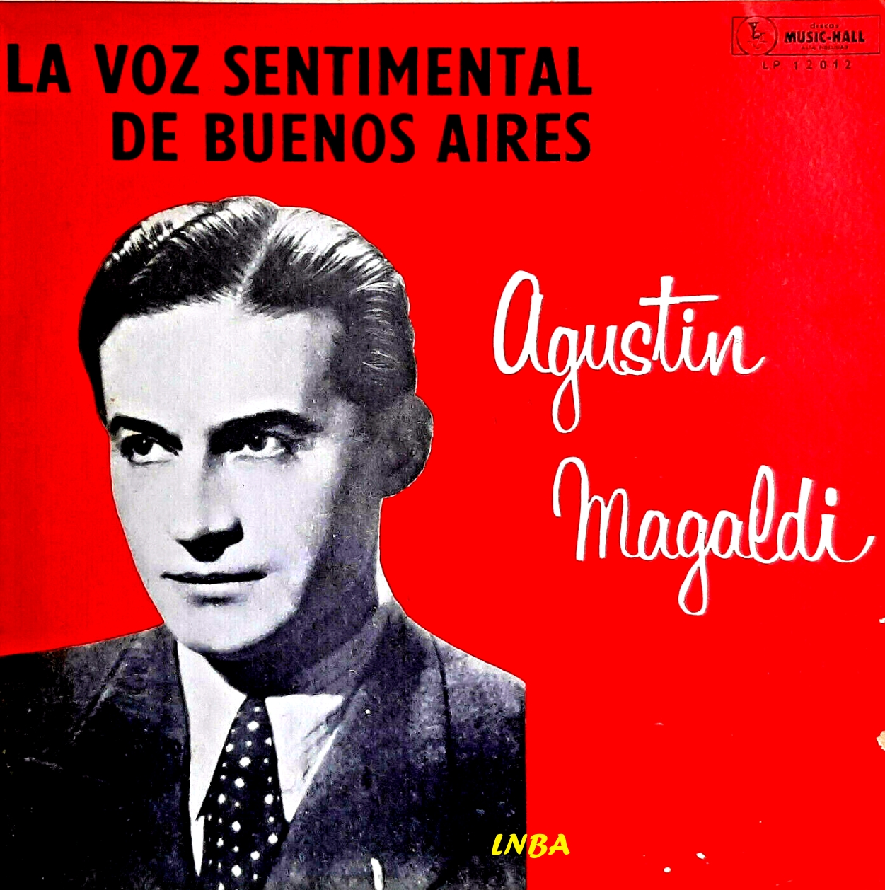 La nova Botica del Aleman.: Tango - Agustín Magaldi - La voz ...
