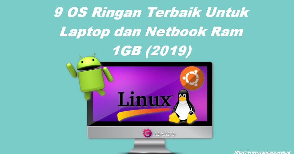 10 OS Ringan Untuk Laptop dan Netbook, Paling Wuss wus (2020)