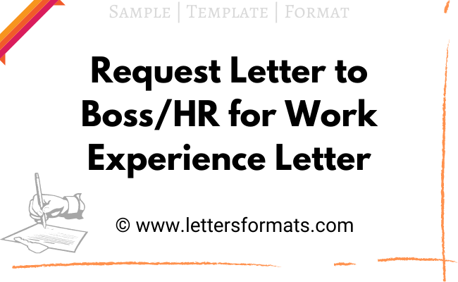 Request Letter to Boss/HR for Work Experience Letter/Certificate