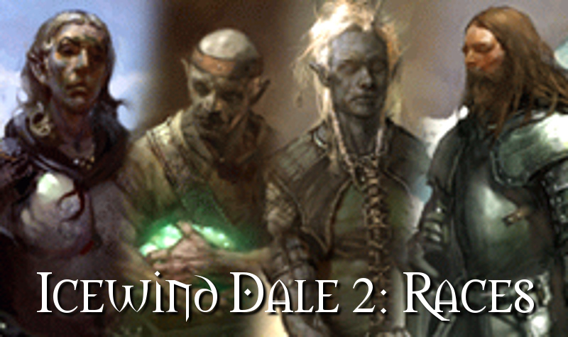 Best cRPGs: RACES, Icewind Dale 2, IWD2, Best