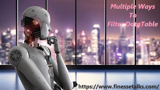 Filter DataTable In UiPath Studio Filter DataTable In UiPath Studio