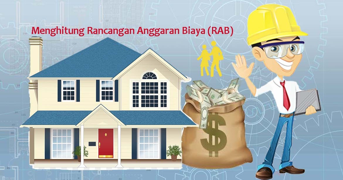 Tutorial Dasar Cara Menghitung RAB (Rancangan Anggaran Biaya) Sebuah ...
