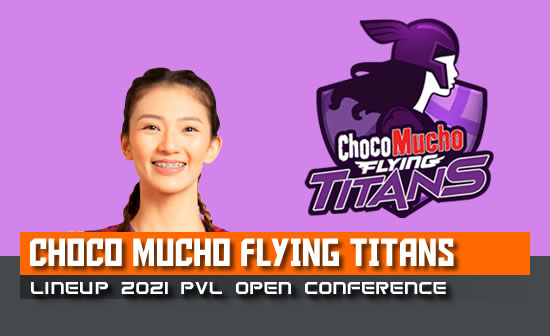 Choco Mucho Flying Titans Lineup 2021 PVL Open Conference