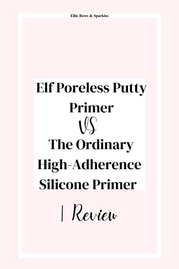 Elf Poreless Putty Primer VS The Ordinary High-Adherence Silicone ...