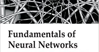 Fundamentals of Neural Networks: Architectures, Algorithms and ...