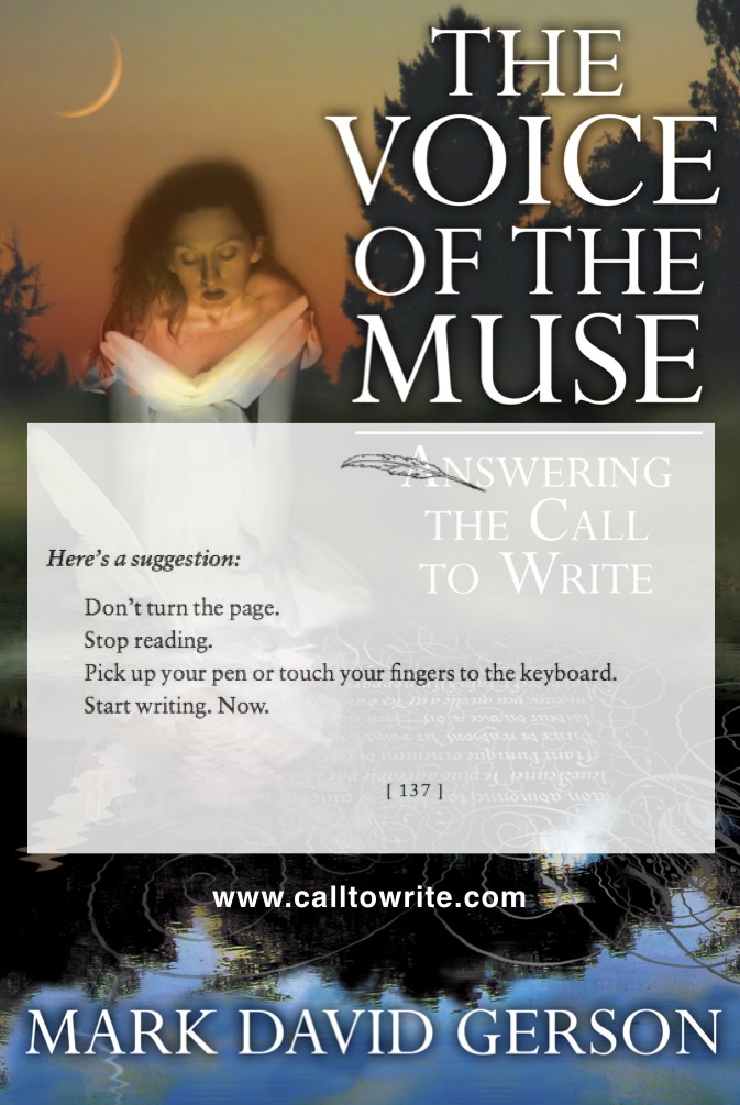 Mark David Gerson: Start Writing...Now!