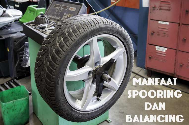 Manfaat Spooring Dan Balancing Ban Mobil - WADAHTEKNO