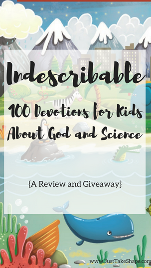 Indescribable, 100 Devotions for Kids About God and Science {Review and ...