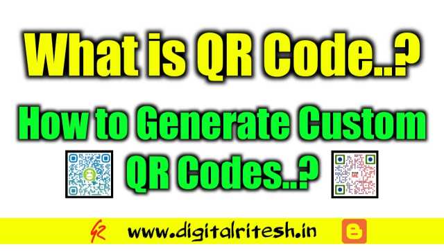 What is QR code? How to generate Custom QR Codes?| April 2021| Digital ...