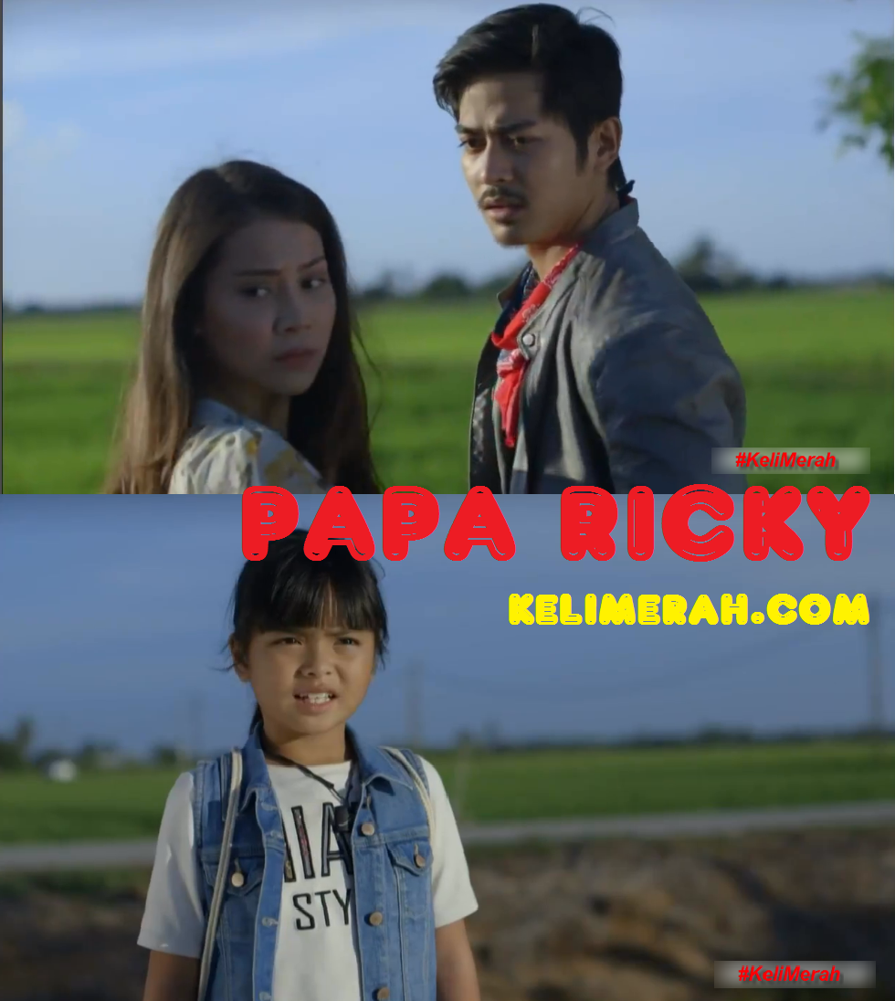 Drama Papa Ricky Lakonan Fadlan Hazim, Elizad Sharifuddin, - kelimerah